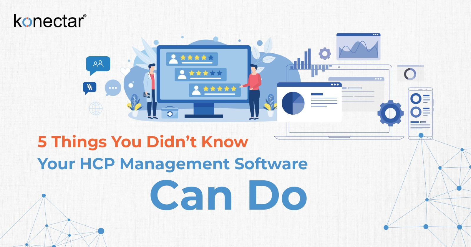 5 Things You Didn't Know Your HCP Management Software Can Do - Aissel Blog