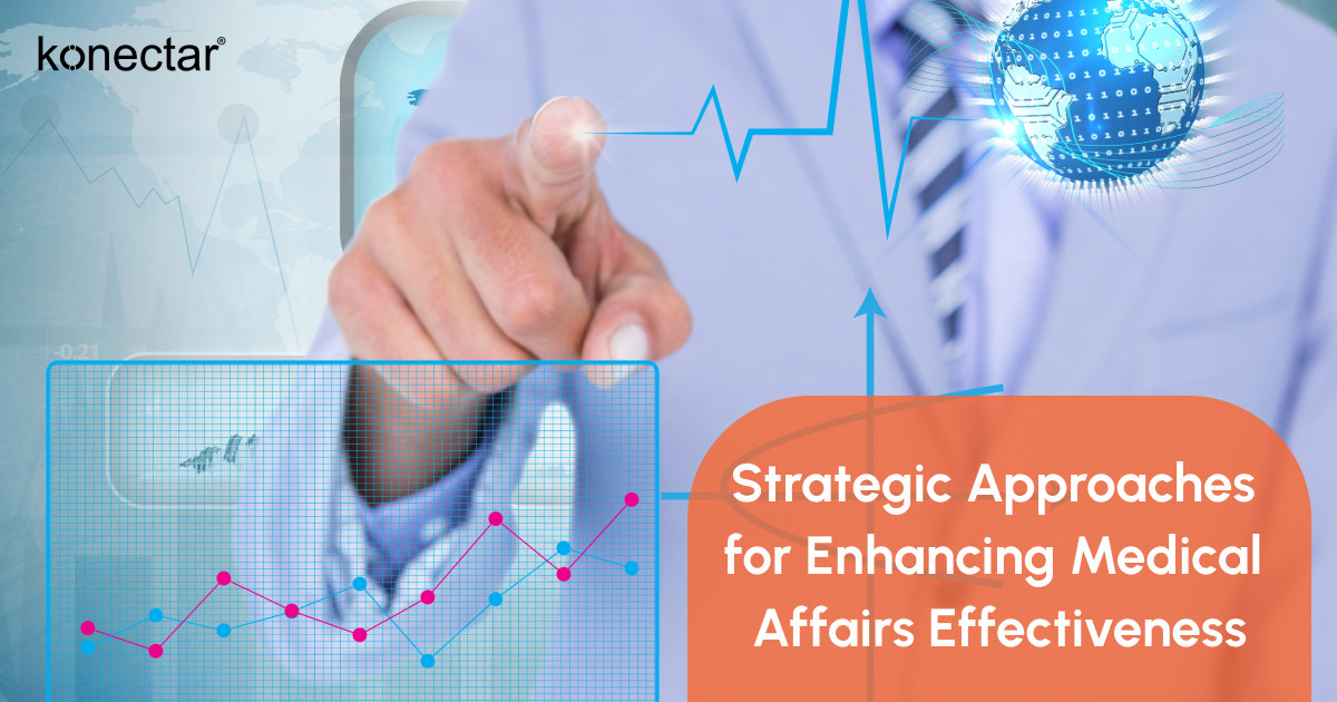 Strategic Approaches to Enhance Medical Affairs Effectiveness