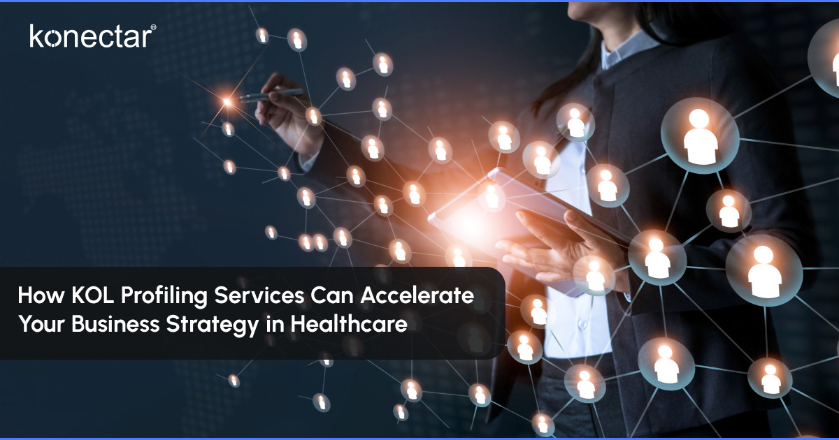 How KOL Profiling Boosts Your Healthcare Business Strategy