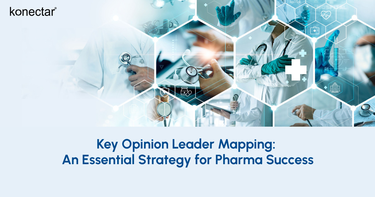 Key Opinion Leader Mapping: A Vital Strategy for Pharma Success