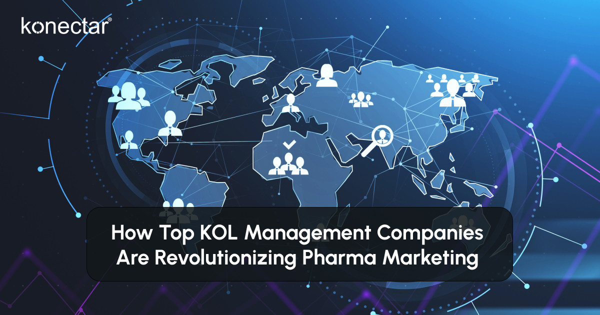Top KOL Management Companies Transforming Pharma Marketing